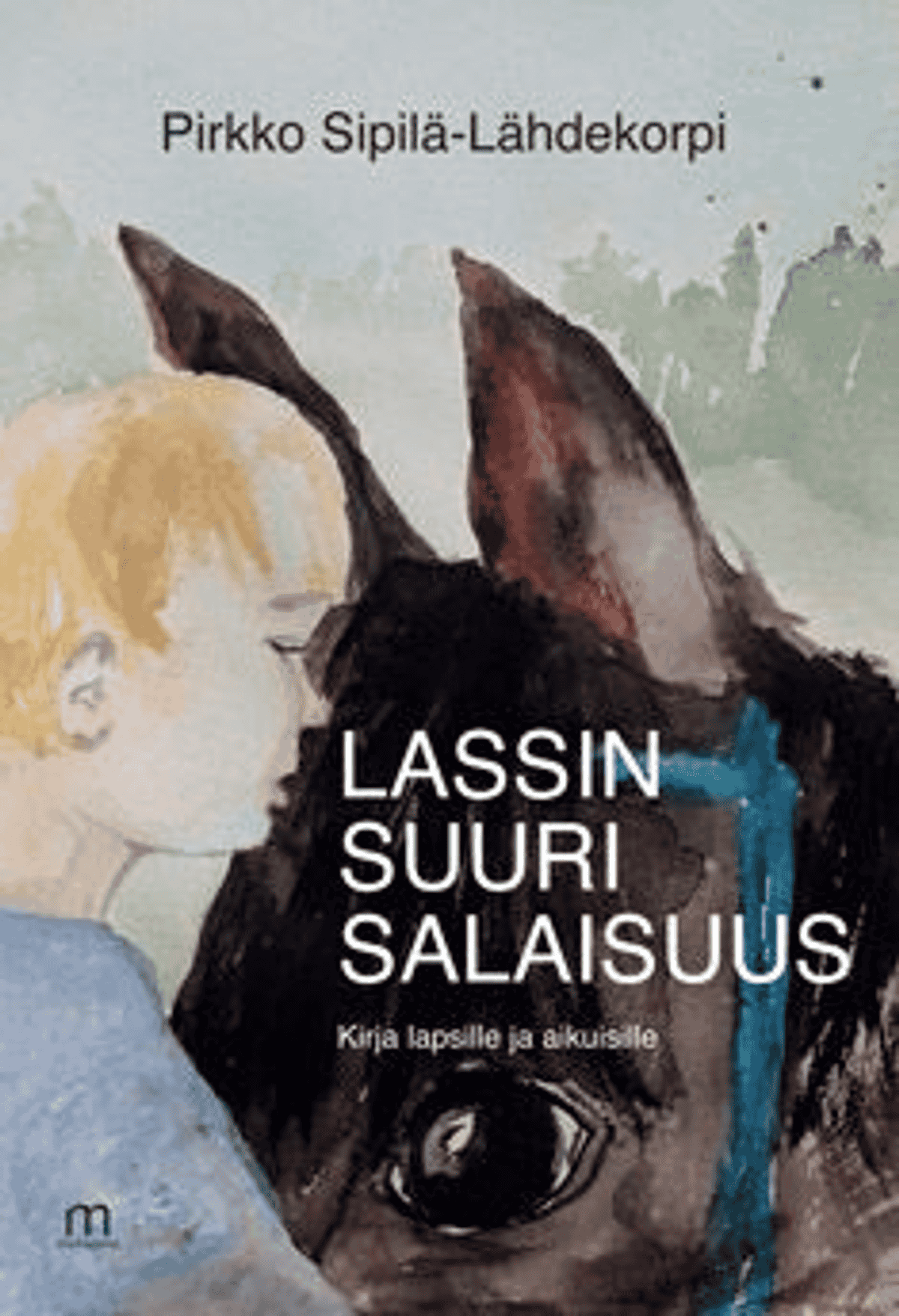 Sipilä-Lähdekorpi, Lassin suuri salaisuus - Lapsi alkoholiperheessä ...