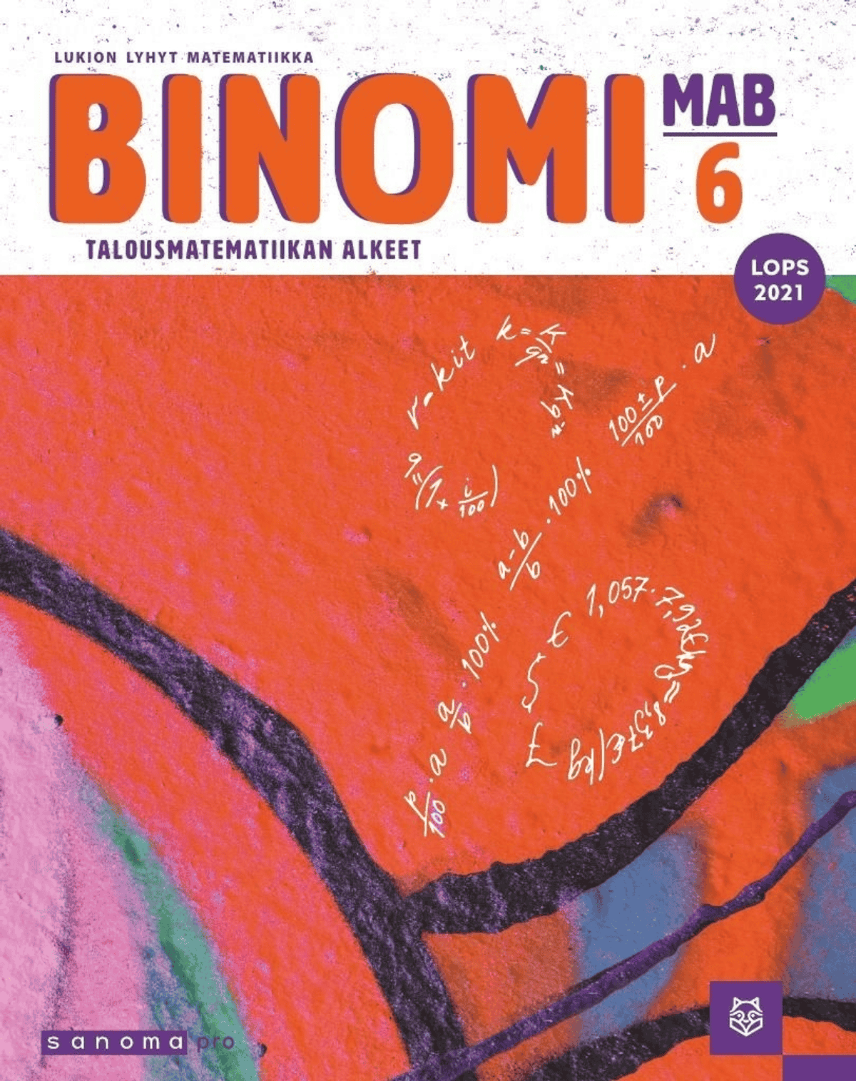 Hassinen, Binomi MAB6 (LOPS21) - Talousmatematiikan alkeet | Prisma.fi-verkkokauppa