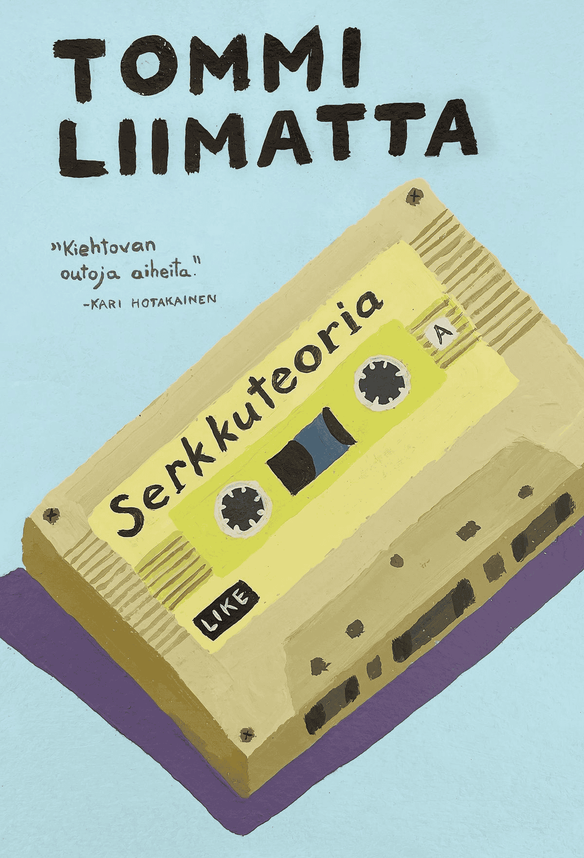 Liimatta, Serkkuteoria | Prisma.fi-verkkokauppa