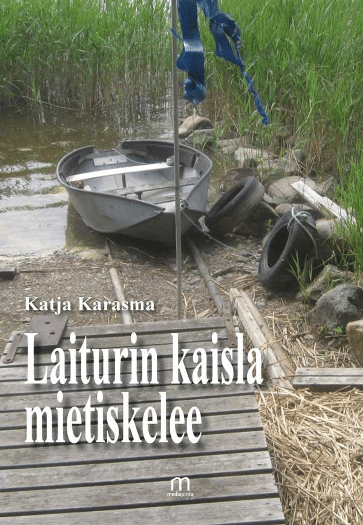 Karasma, Laiturin kaisla mietiskelee | Prisma.fi-verkkokauppa