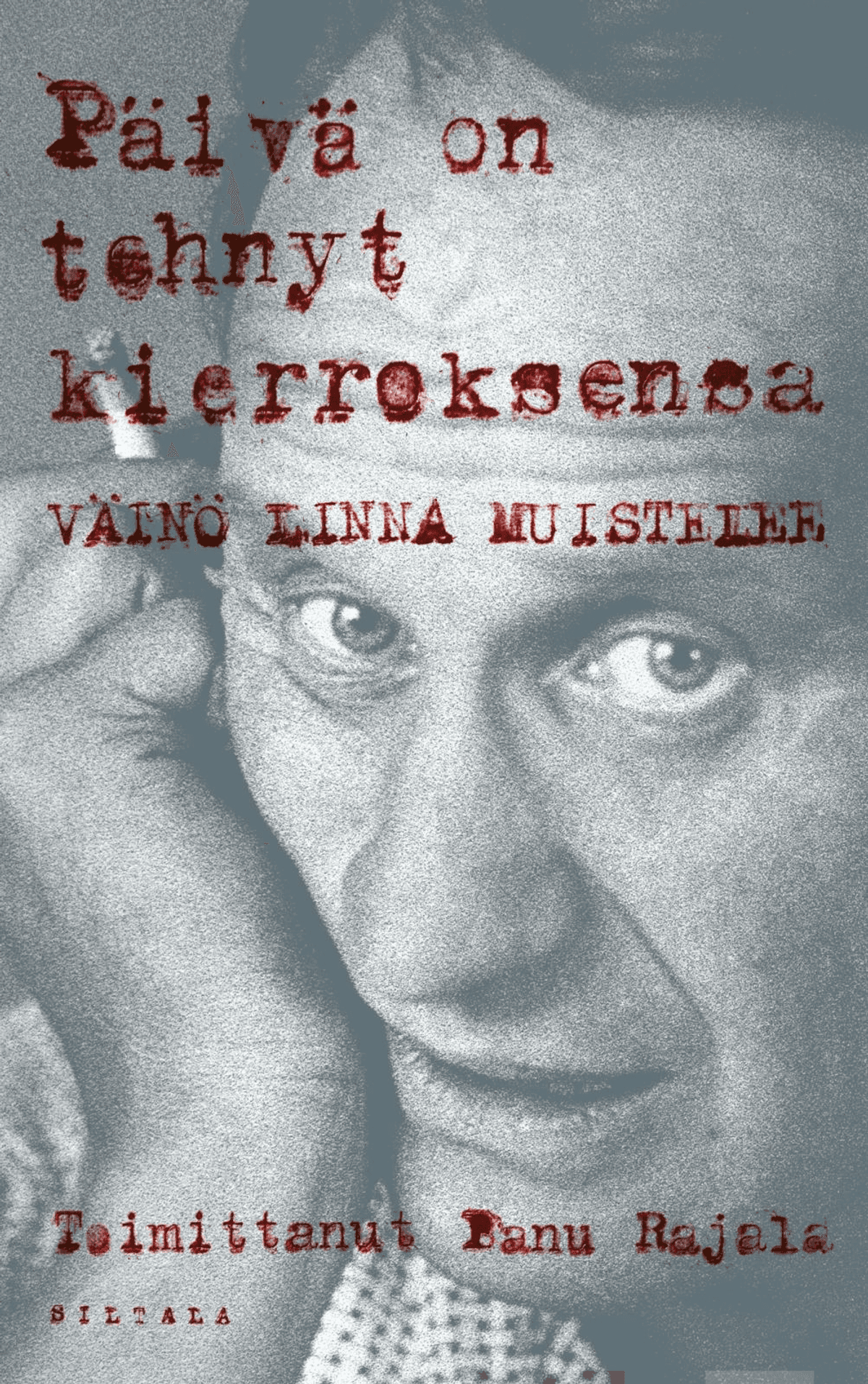 Päivä on tehnyt kierroksensa - Väinö Linna muistelee | Prisma verkkokauppa