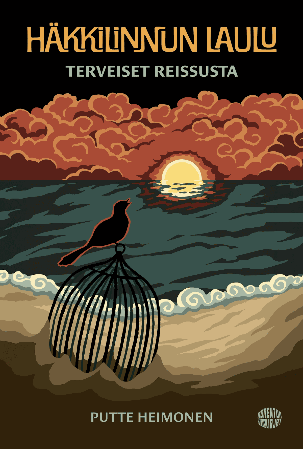 Heimonen, Häkkilinnun laulu - Terveiset reissusta | Prisma.fi-verkkokauppa