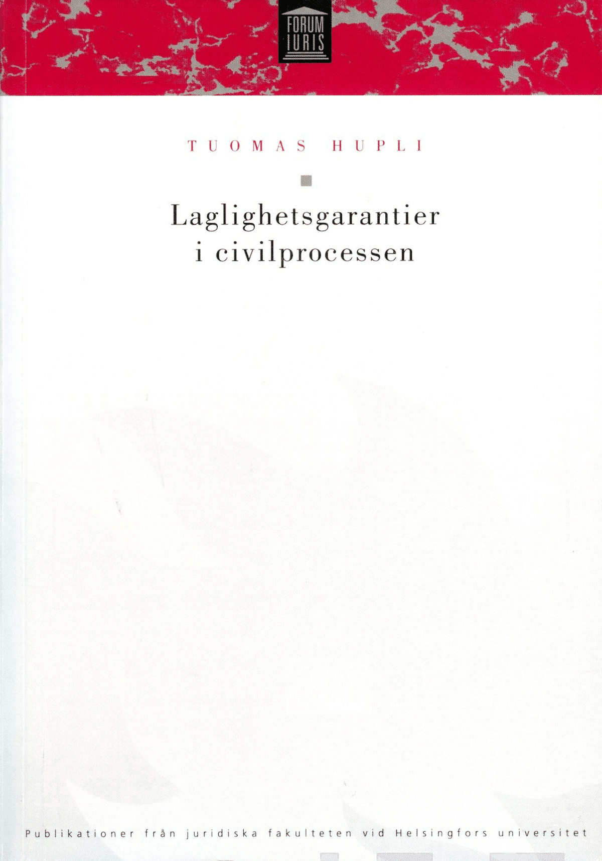 Hupli, Laglighetsgarantier i civilprocessen | Prisma.fi-verkkokauppa