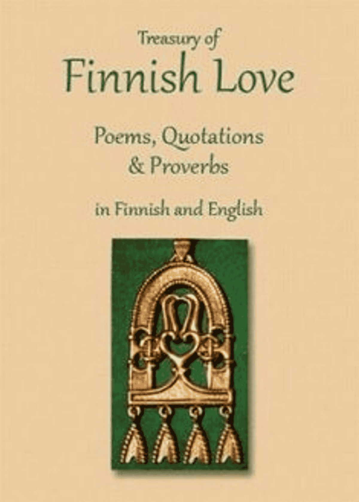Treasury of Finnish love - poems, quatations & prverbs in finnish and ...