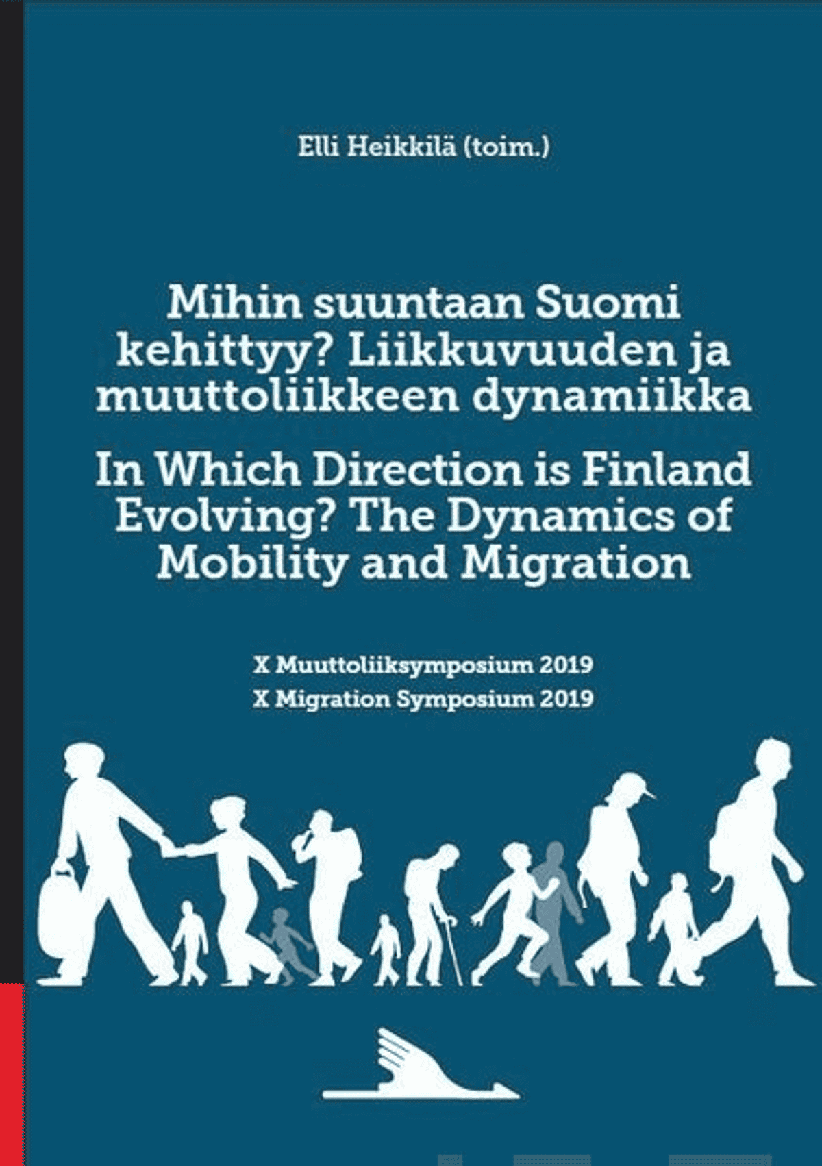 Mihin suuntaan Suomi kehittyy? Liikkuvuuden ja muuttoliikkeen ...