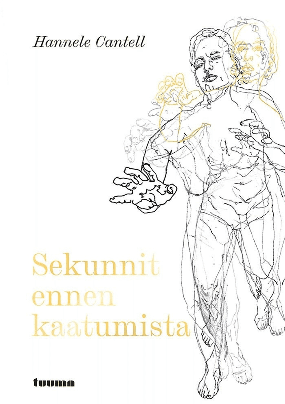 Cantell, Sekunnit ennen kaatumista | Prisma.fi-verkkokauppa