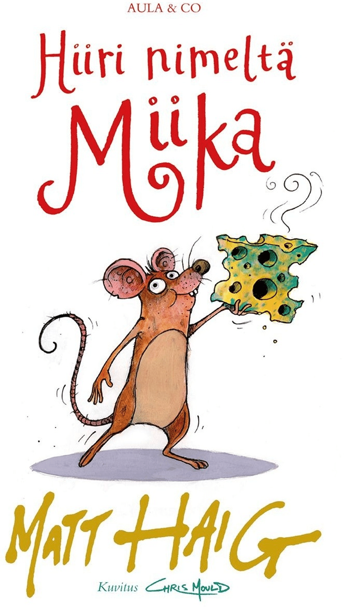Haig, Hiiri nimeltä Miika | Prisma.fi-verkkokauppa
