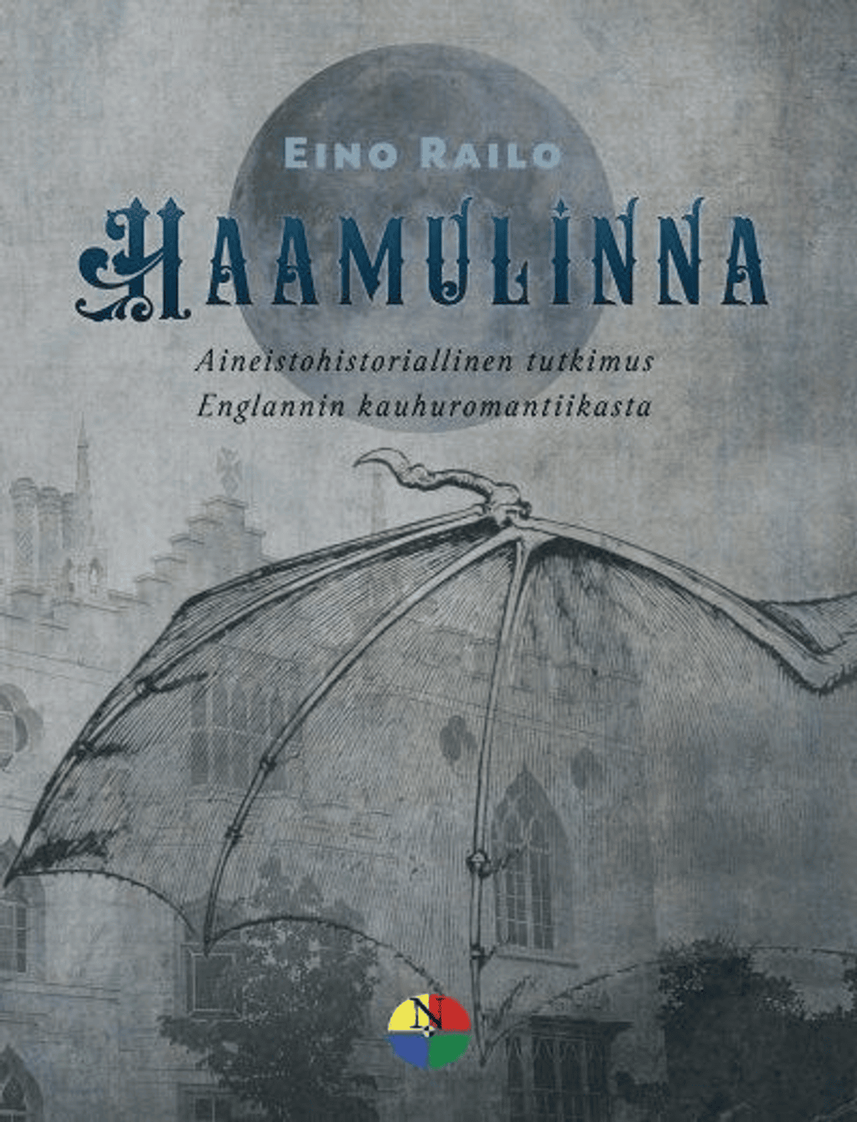 Railo, Haamulinna - Aineistohistoriallinen tutkimus Englannin ...