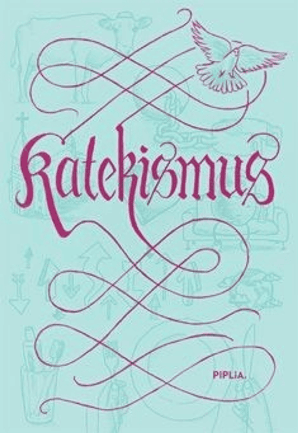 Katekismus - Suomen evankelis-luterilaisen kirkon kristinoppi | Prisma ...