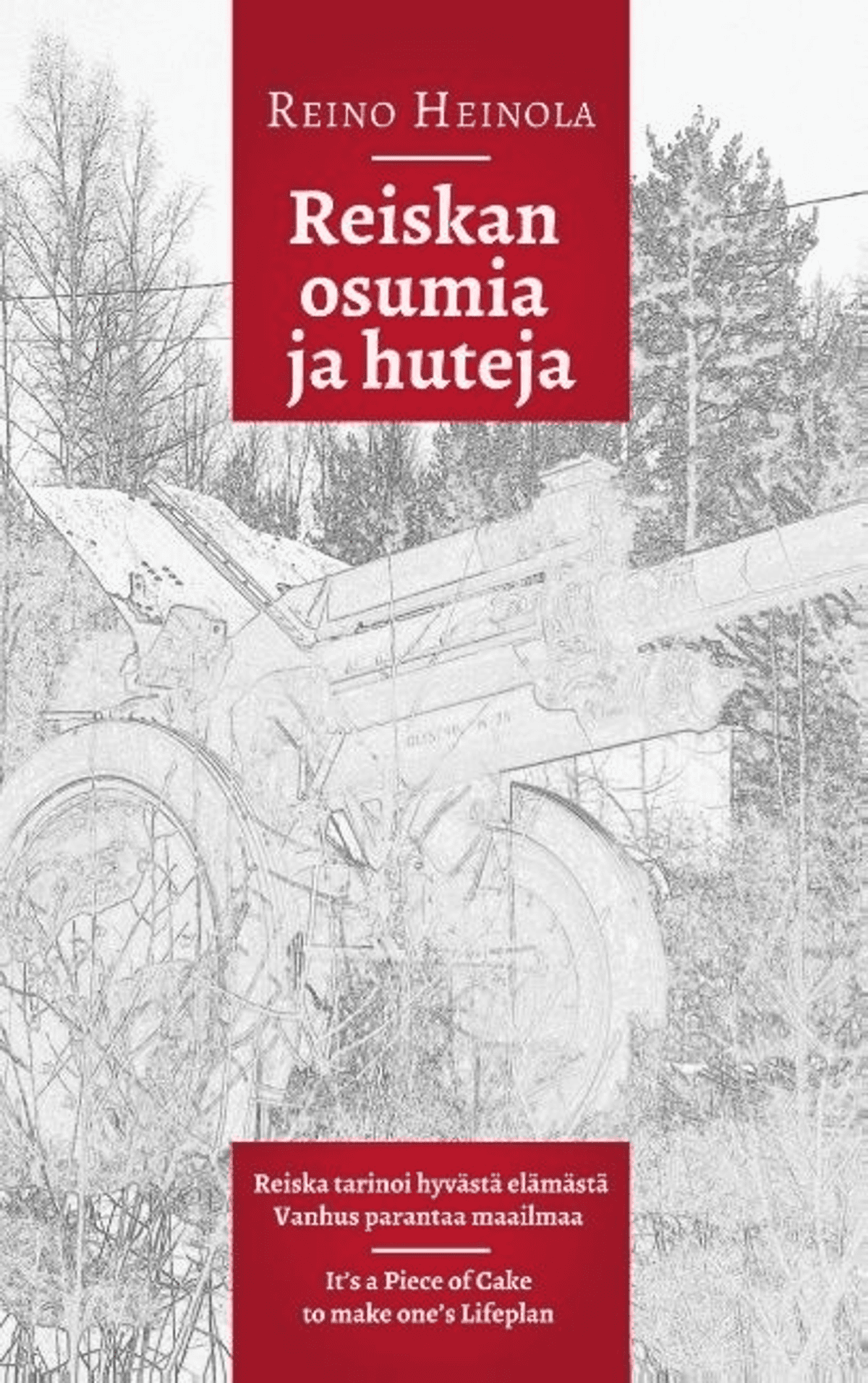 Heinola, Reiskan osumia ja huteja - Reiska tarinoi hyvästä elämästä ...