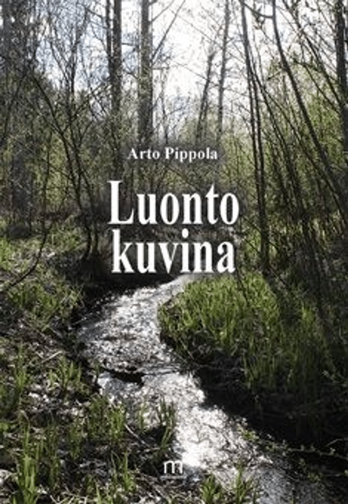 Pippola, Luonto kuvina | Prisma verkkokauppa