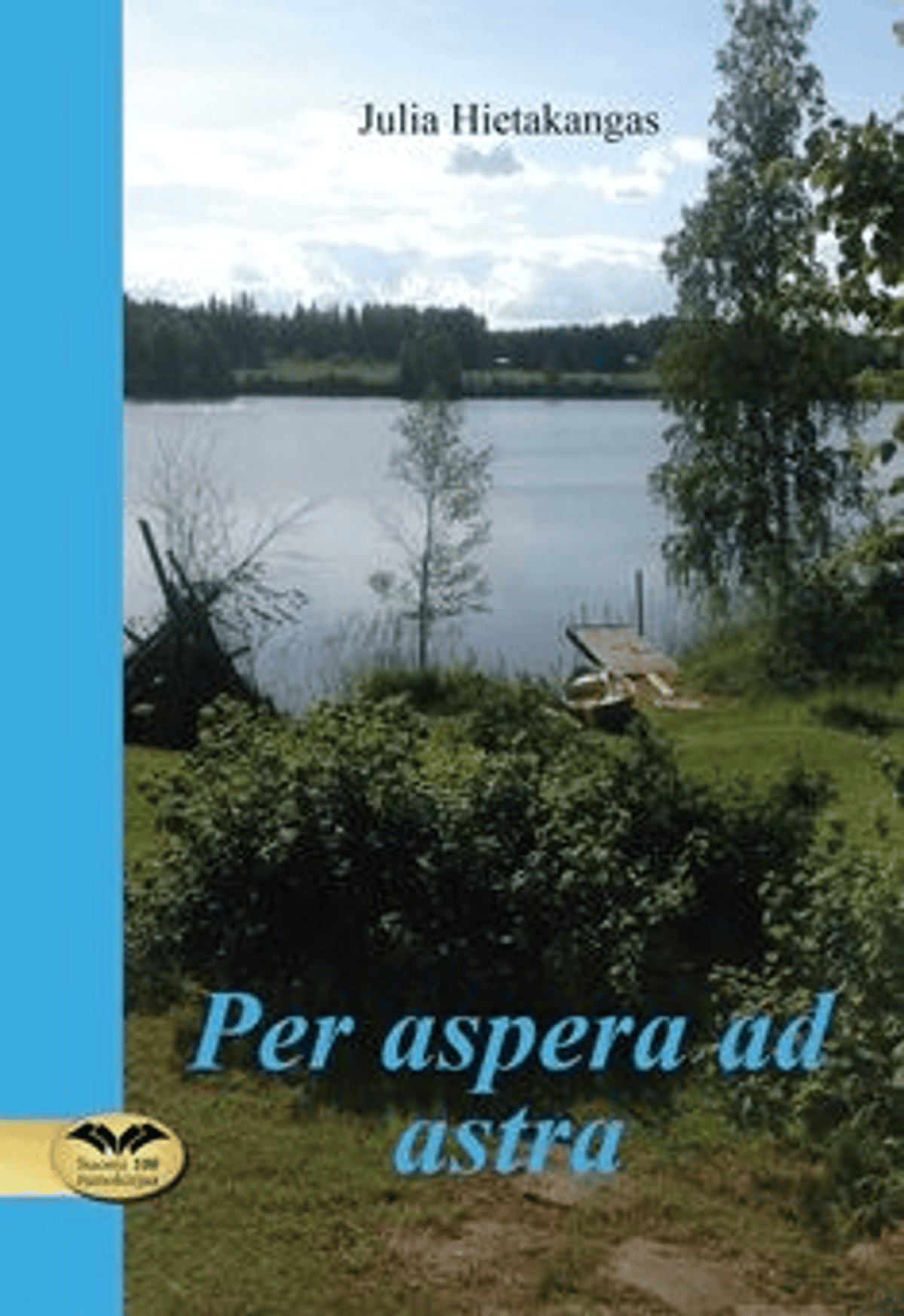 Hietakangas, Per aspera ad astra | Prisma verkkokauppa