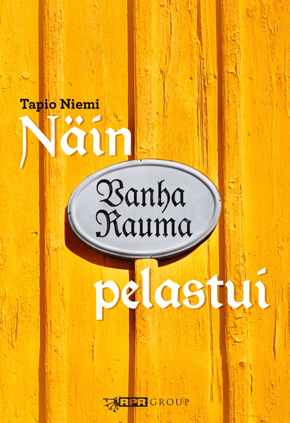 Niemi, Näin Vanha Rauma pelastui | Prisma verkkokauppa