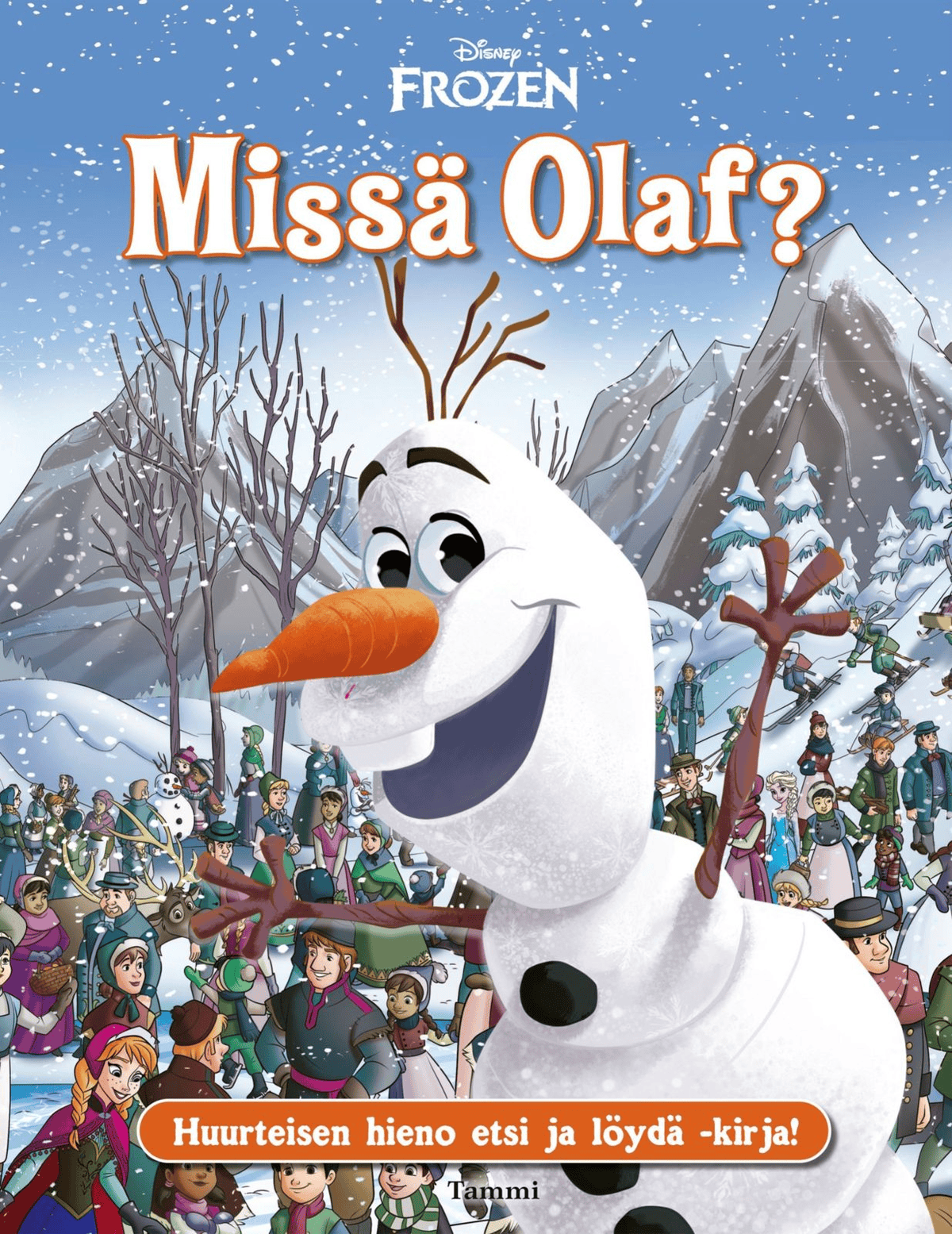 Disney. Frozen. Missä Olaf? - Huurteisen hieno etsi ja löydä -kirja ...