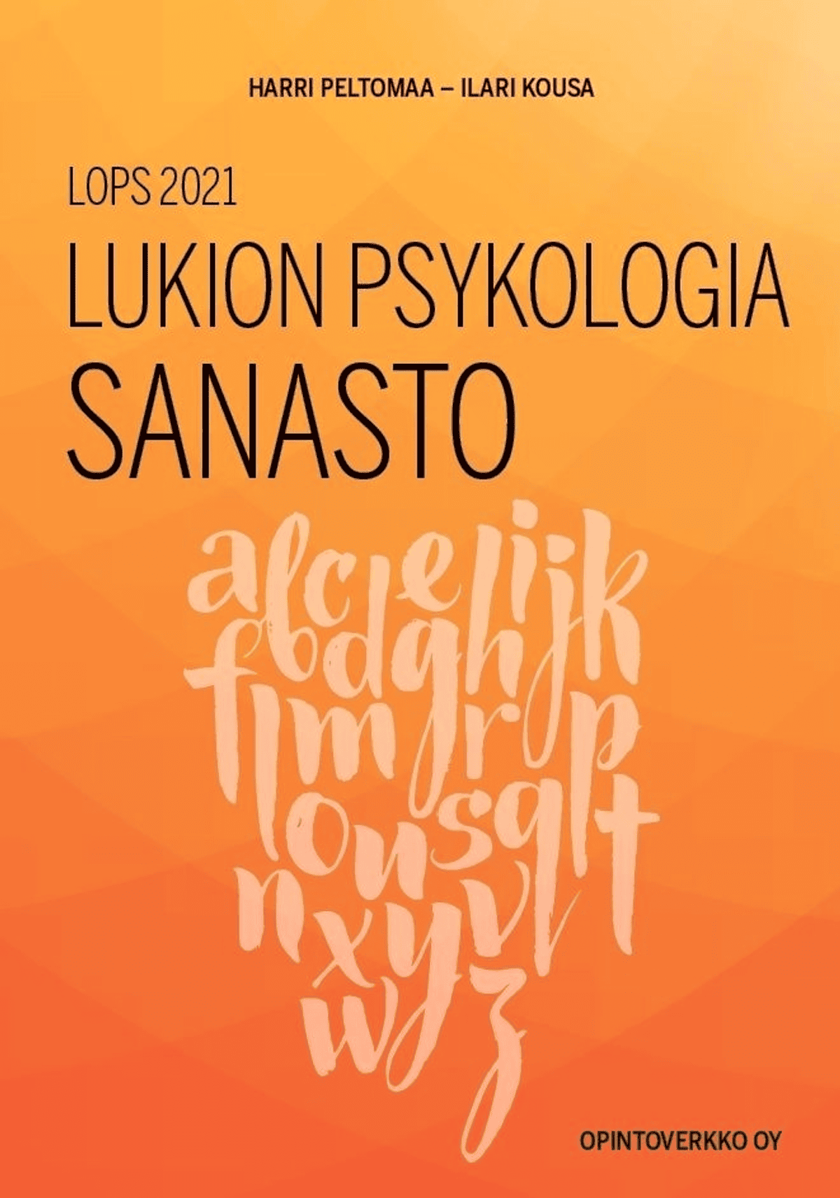 Peltomaa, Lukion psykologia sanasto (LOPS2021) | Prisma verkkokauppa