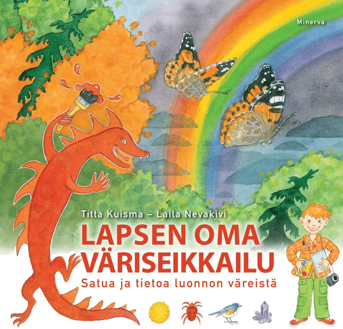 Kuisma, Lapsen oma väriseikkailu - Satua ja tietoa luonnon väreistä ...