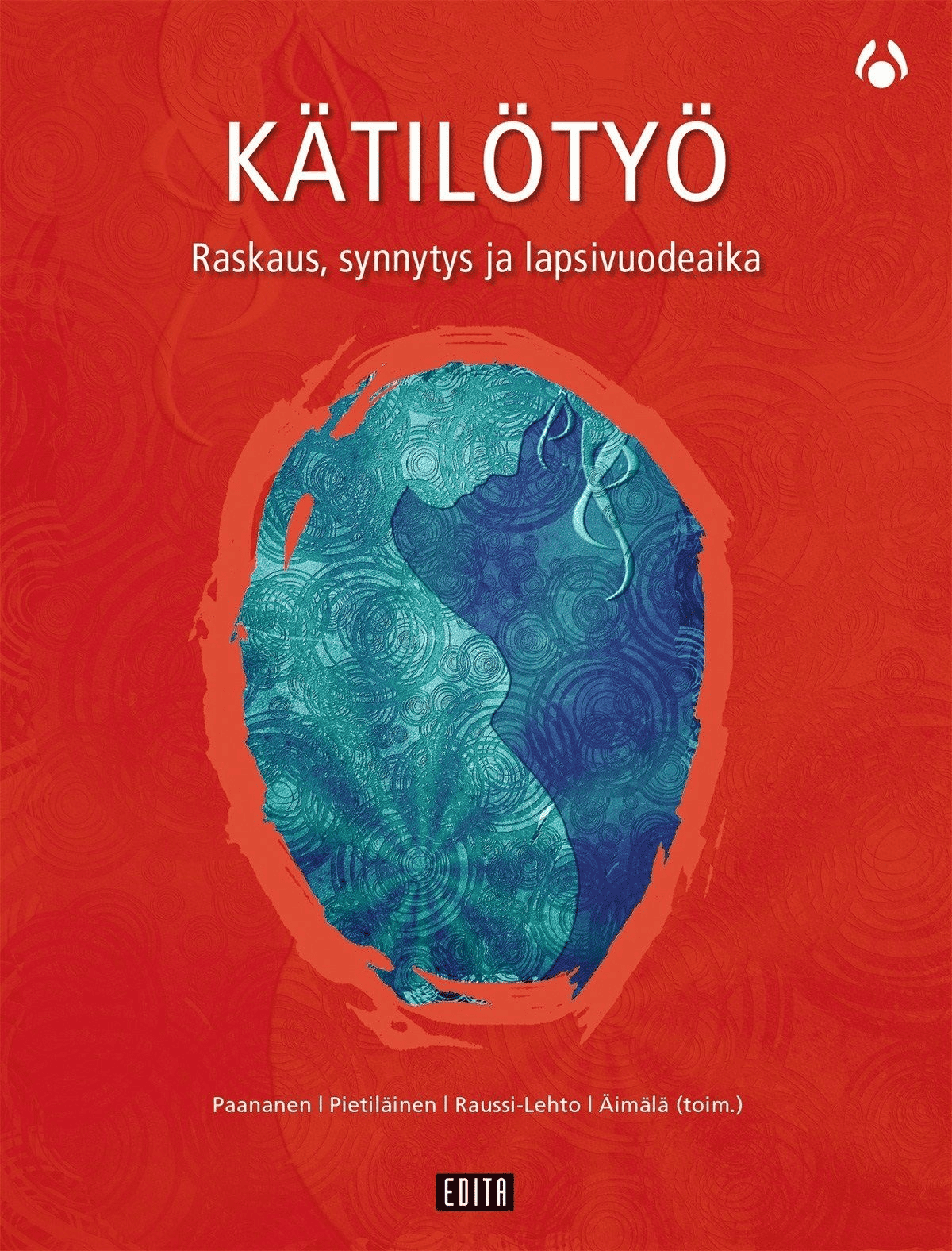 Kätilötyö - raskaus, synnytys ja lapsivuodeaika | Prisma verkkokauppa