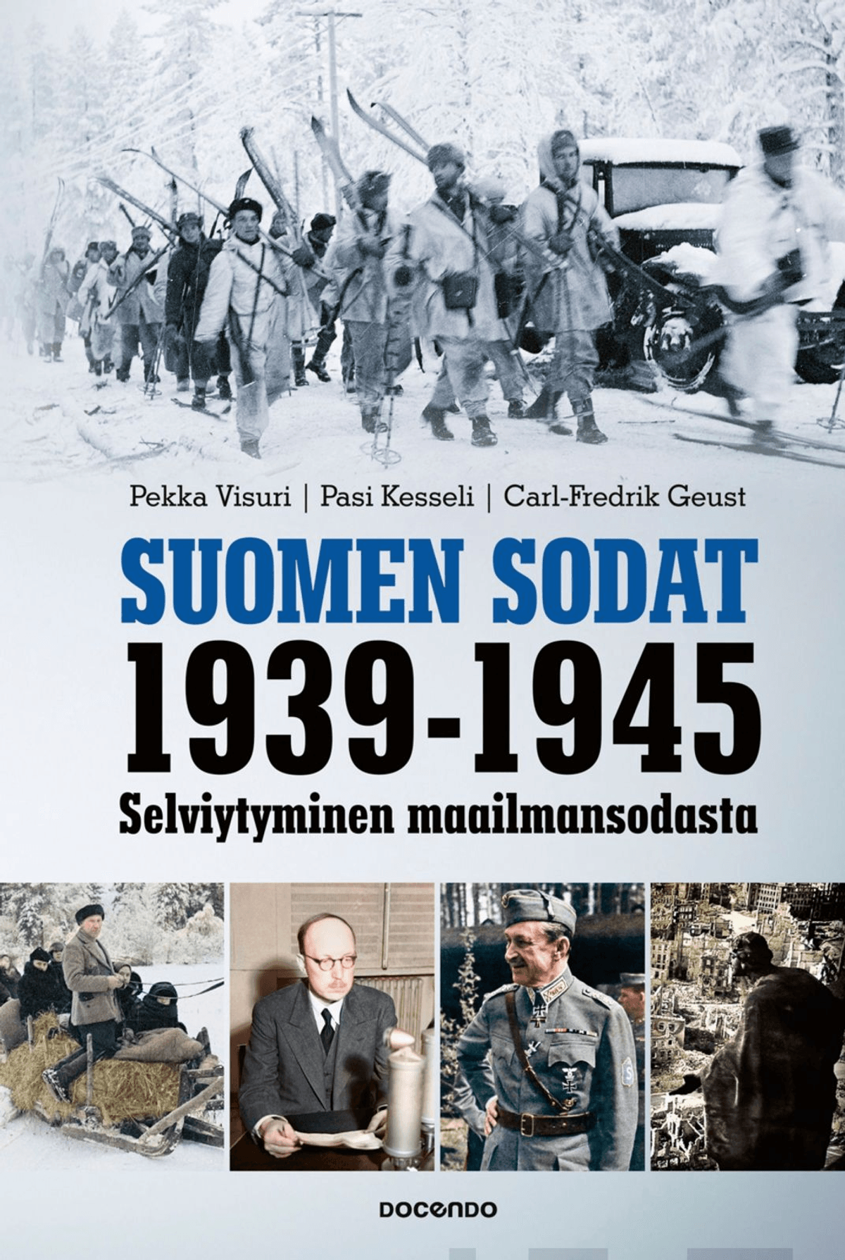 Visuri, Suomen sodat 1939-1945 - Selviytyminen maailmansodasta | Prisma verkkokauppa
