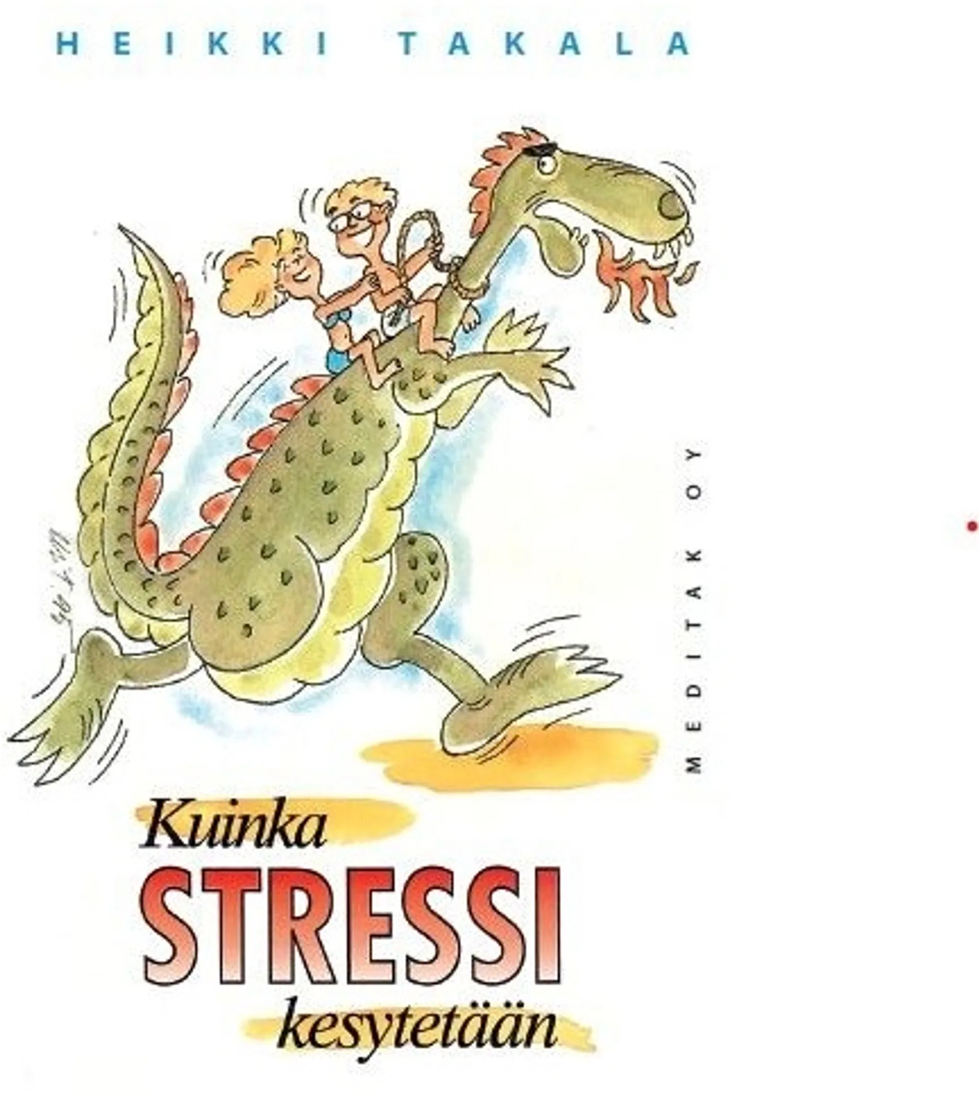 Takala, Kuinka stressi kesytetään | Prisma verkkokauppa