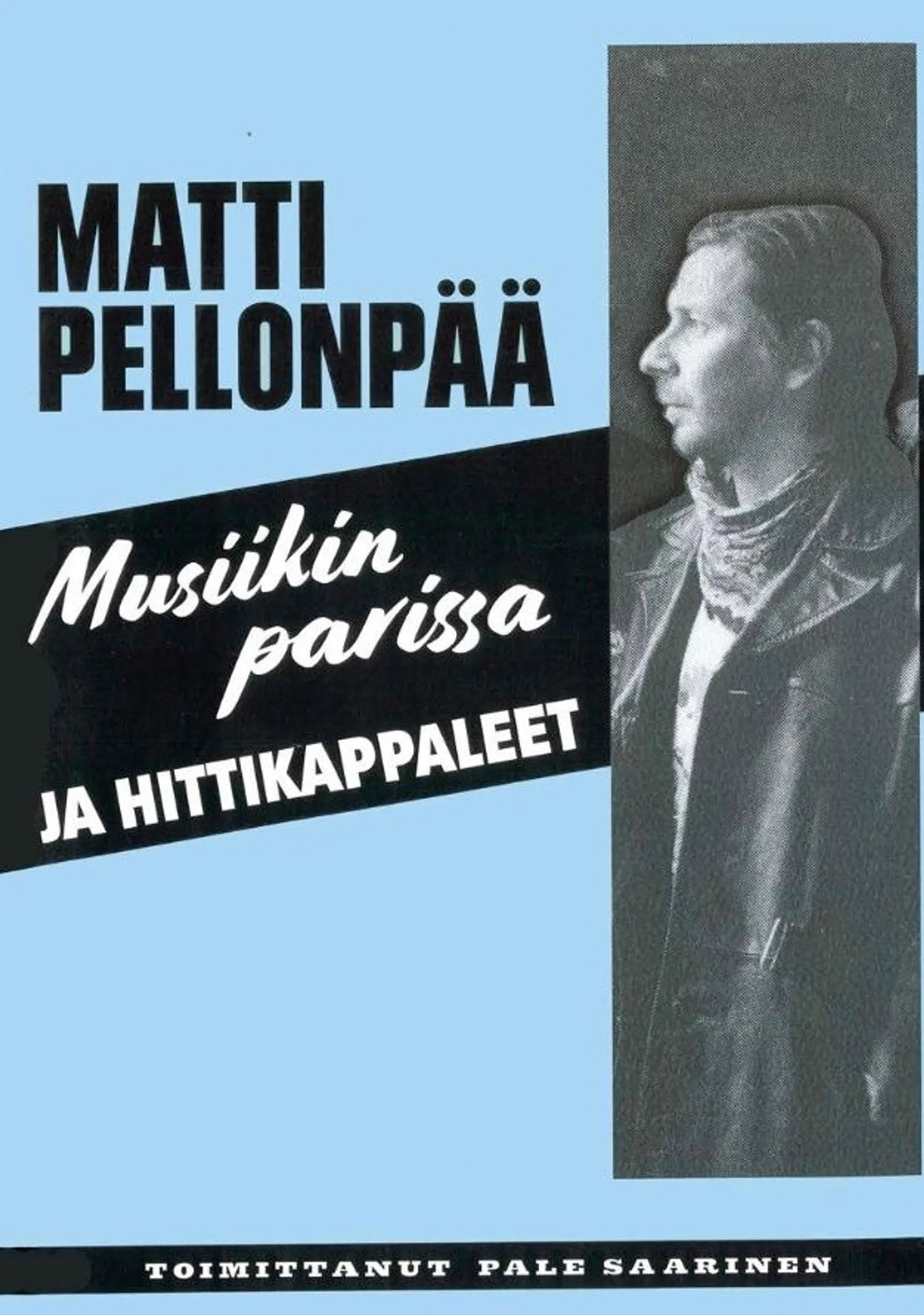 Matti Pellonpää - Musiikin parissa ja hittikappaleet | Prisma verkkokauppa
