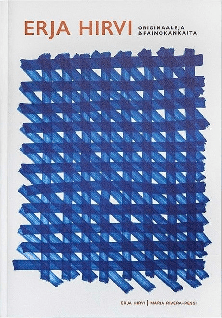 Rivera-Pessi, Erja Hirvi - Originaaleja & Painokankaita | Prisma verkkokauppa